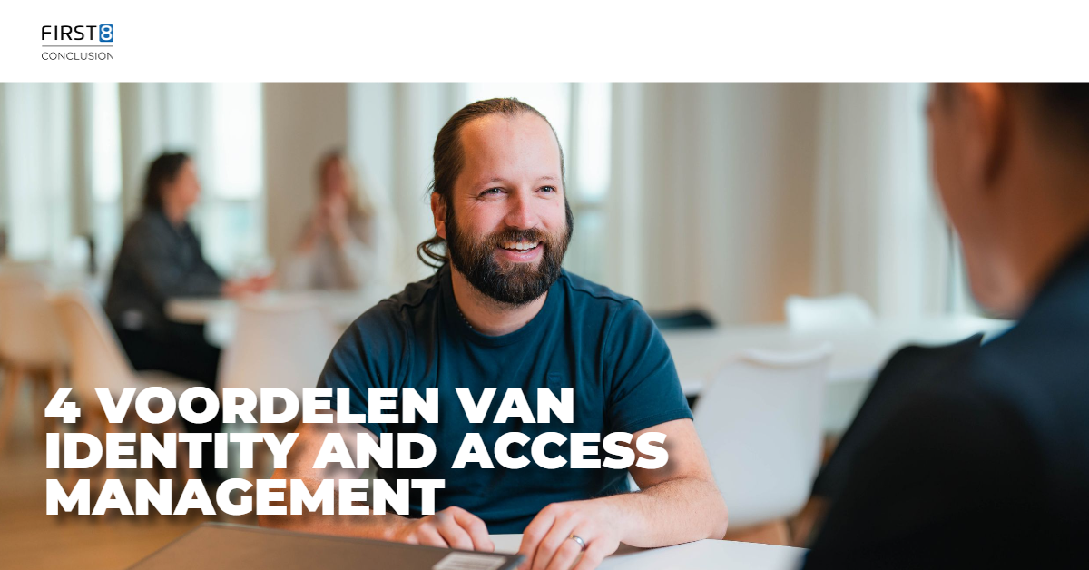 First8 Conclusion - voordelen van IAM