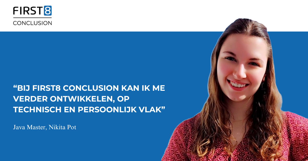 Java Developer bij First8 Conclusion - Nikita