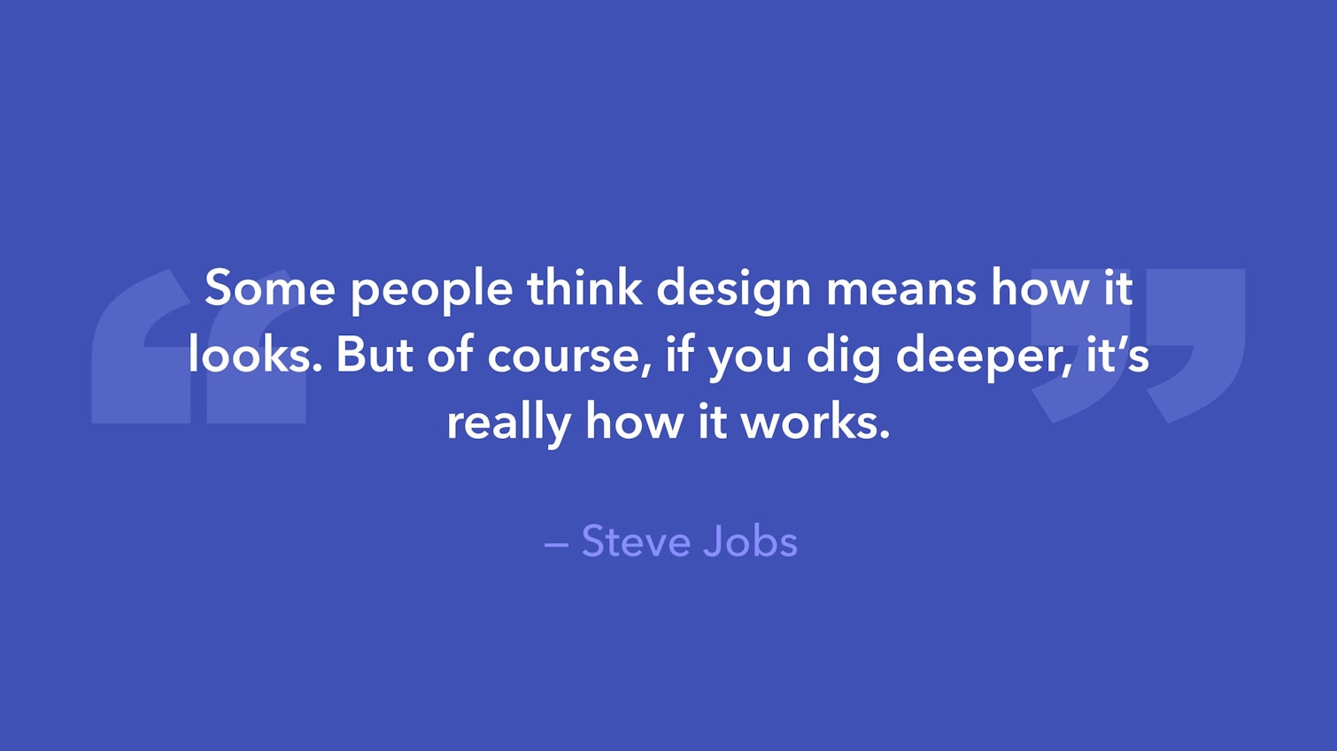5 design quotes that illustrate modern UX practices