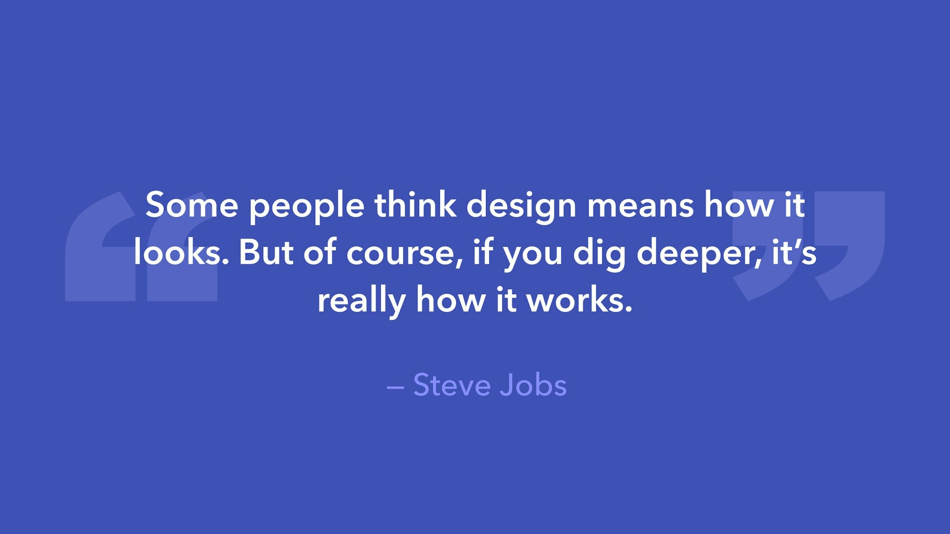 5 design quotes that illustrate modern UX practices