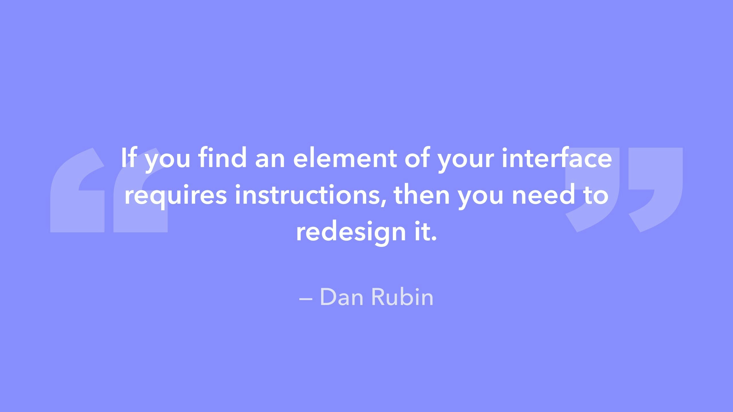 5 design quotes that illustrate modern UX practices