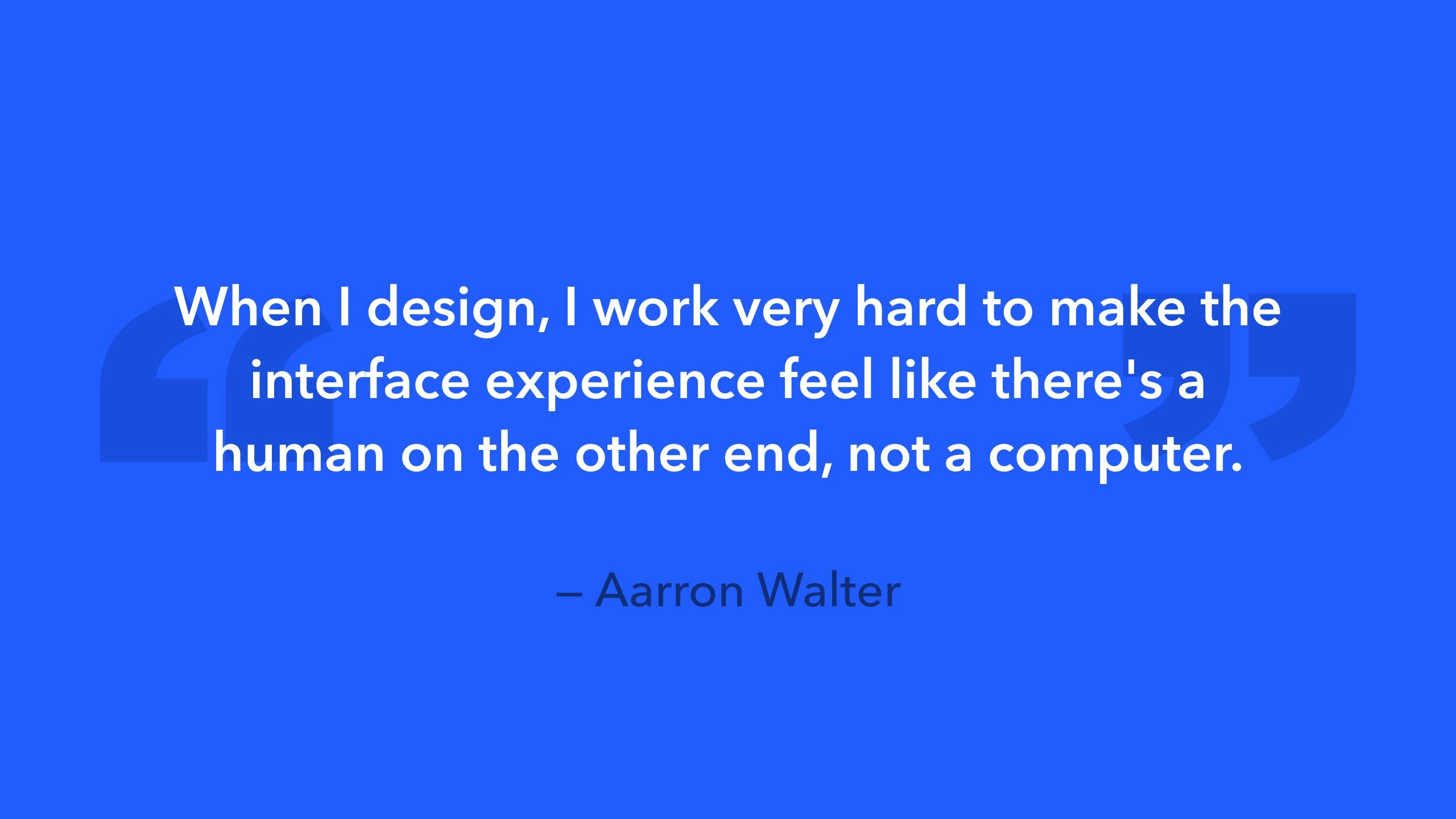 5 design quotes that illustrate modern UX practices