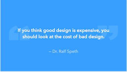 5 design quotes that illustrate modern UX practices