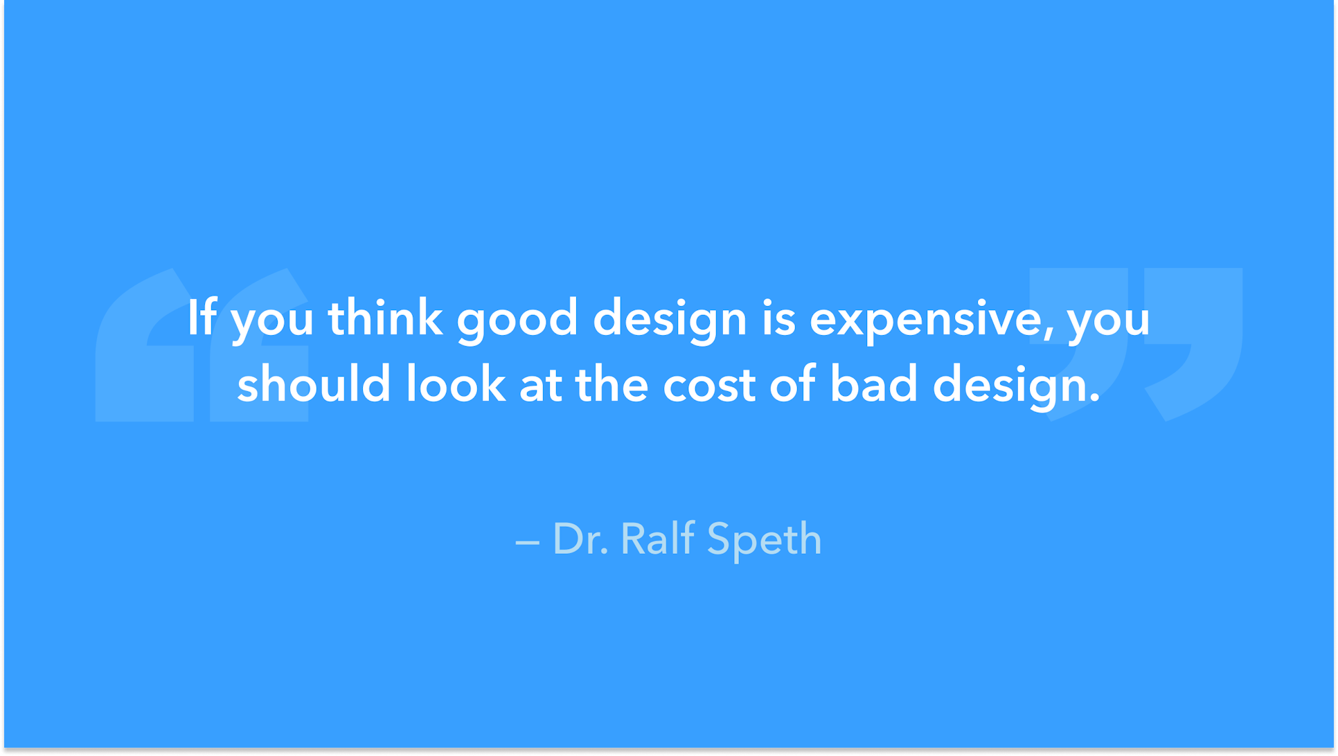 5 design quotes that illustrate modern UX practices