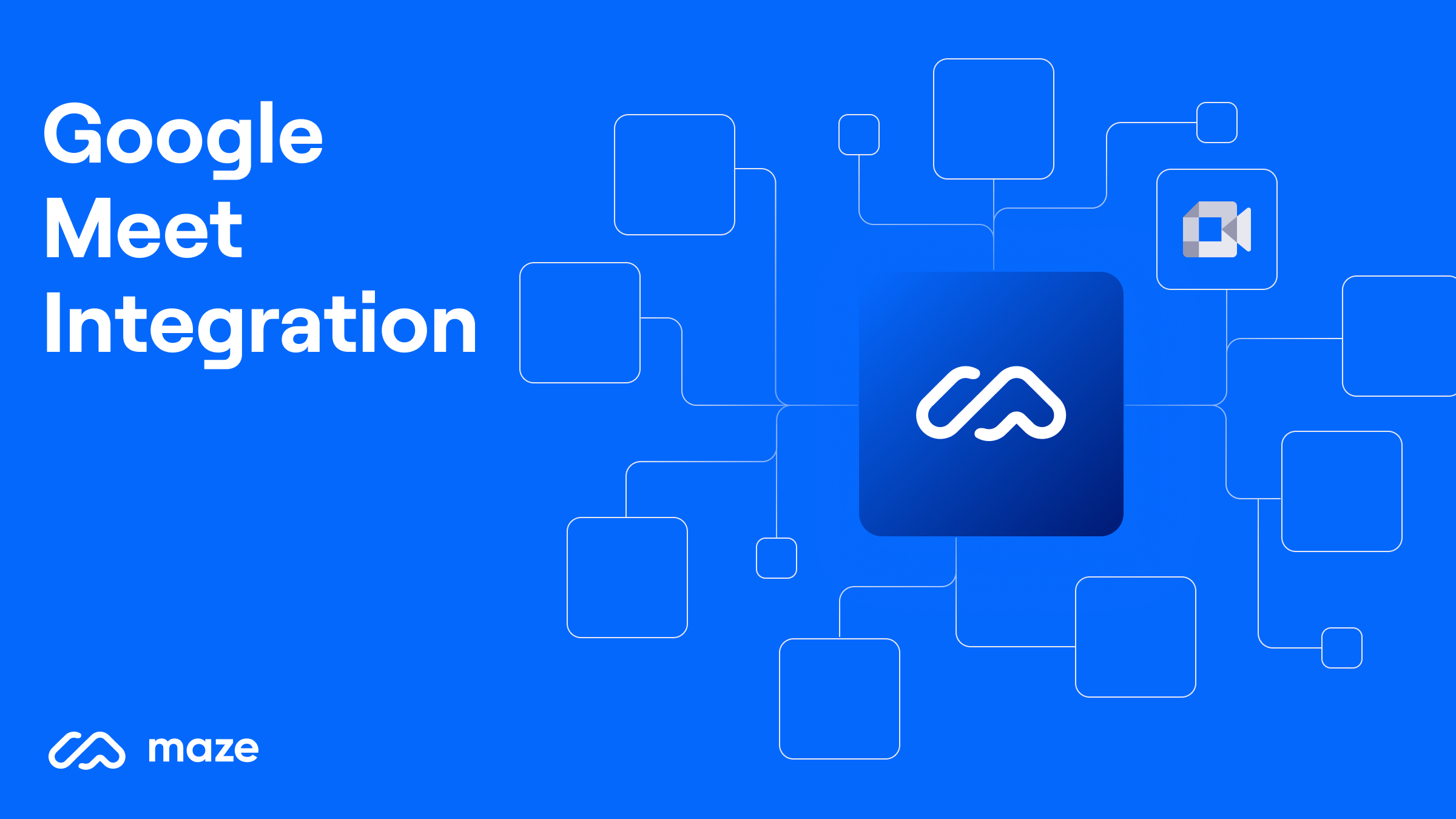 Google Meet Integration with Maze | Maze + Google Meet