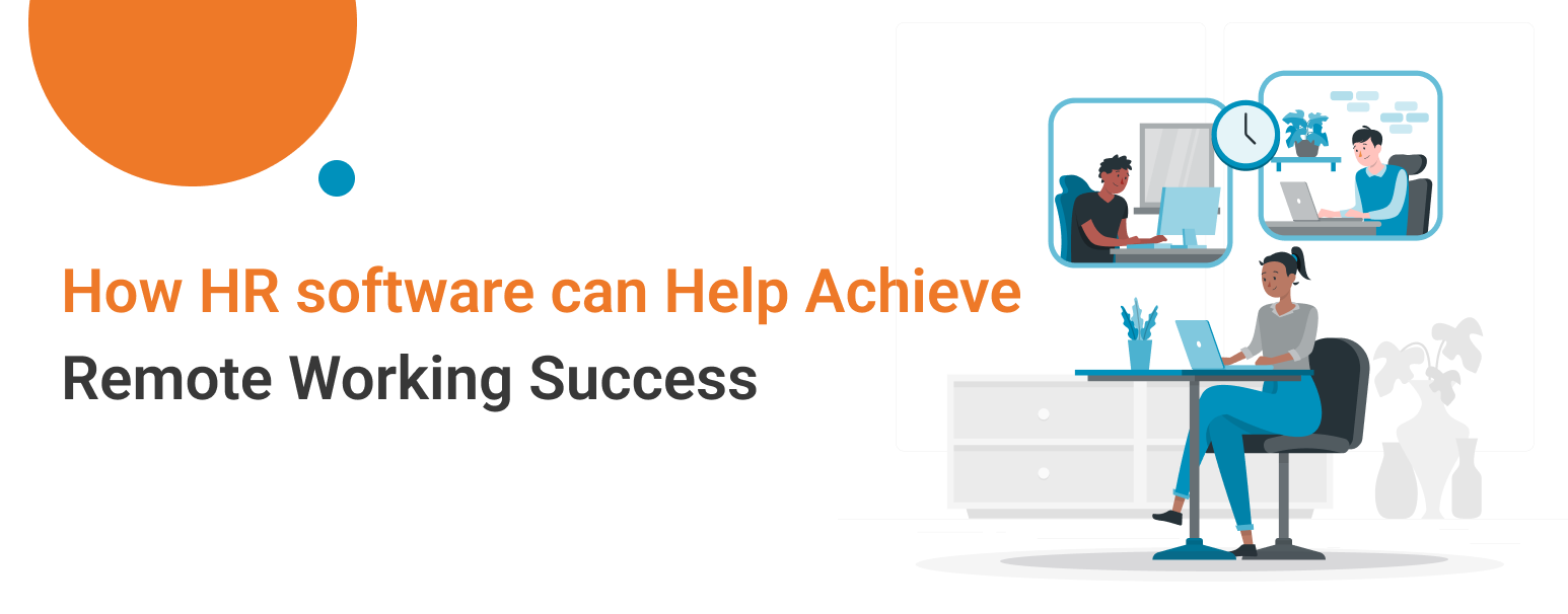 How HR software can Help Achieve Remote Working Success
