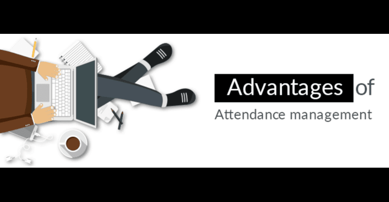 Advantages of using an attendance management system
