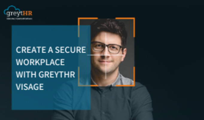 Create a secure workplace with greytHR Visage