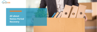 Know about Notice Period Recovery