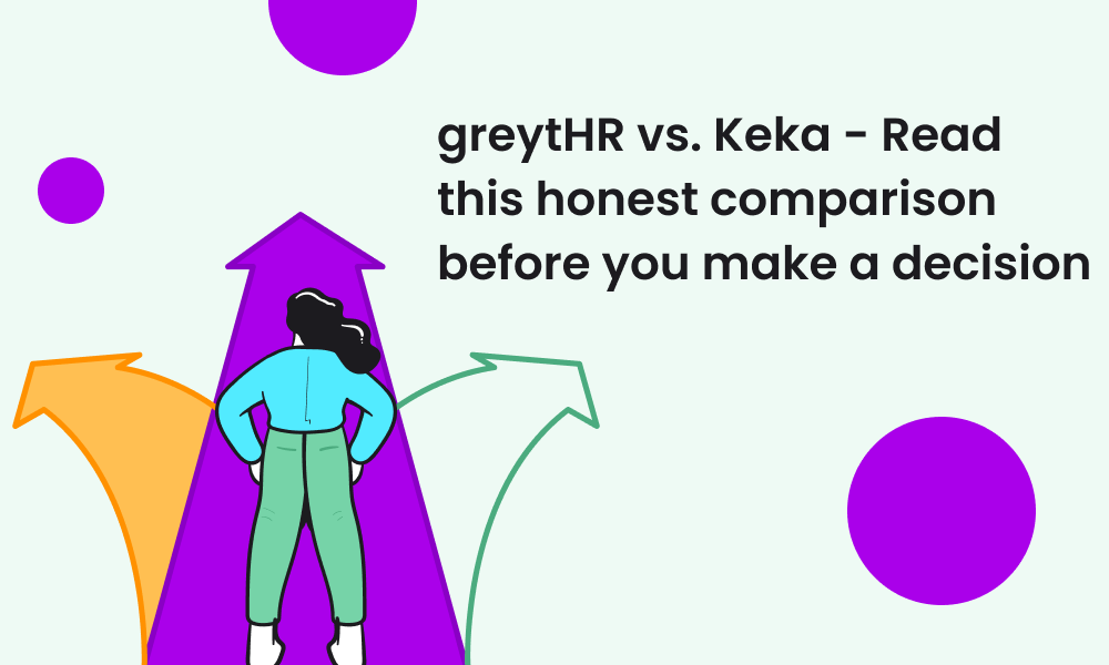 greytHR vs. Keka - Read this honest comparison before you make a decision