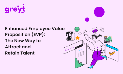 Enhanced Employee Value Proposition (EVP): The New Way to Attract and ...