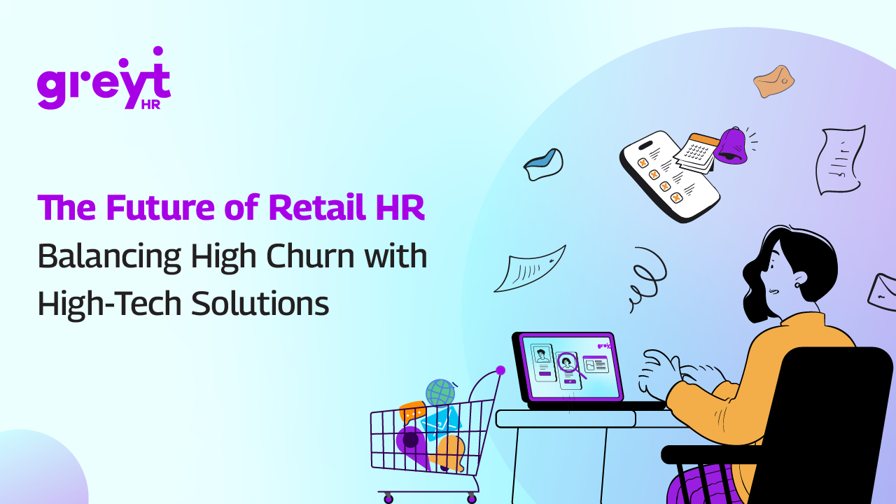 The Future of Retail HR: Balancing High Churn with High-Tech Solutions