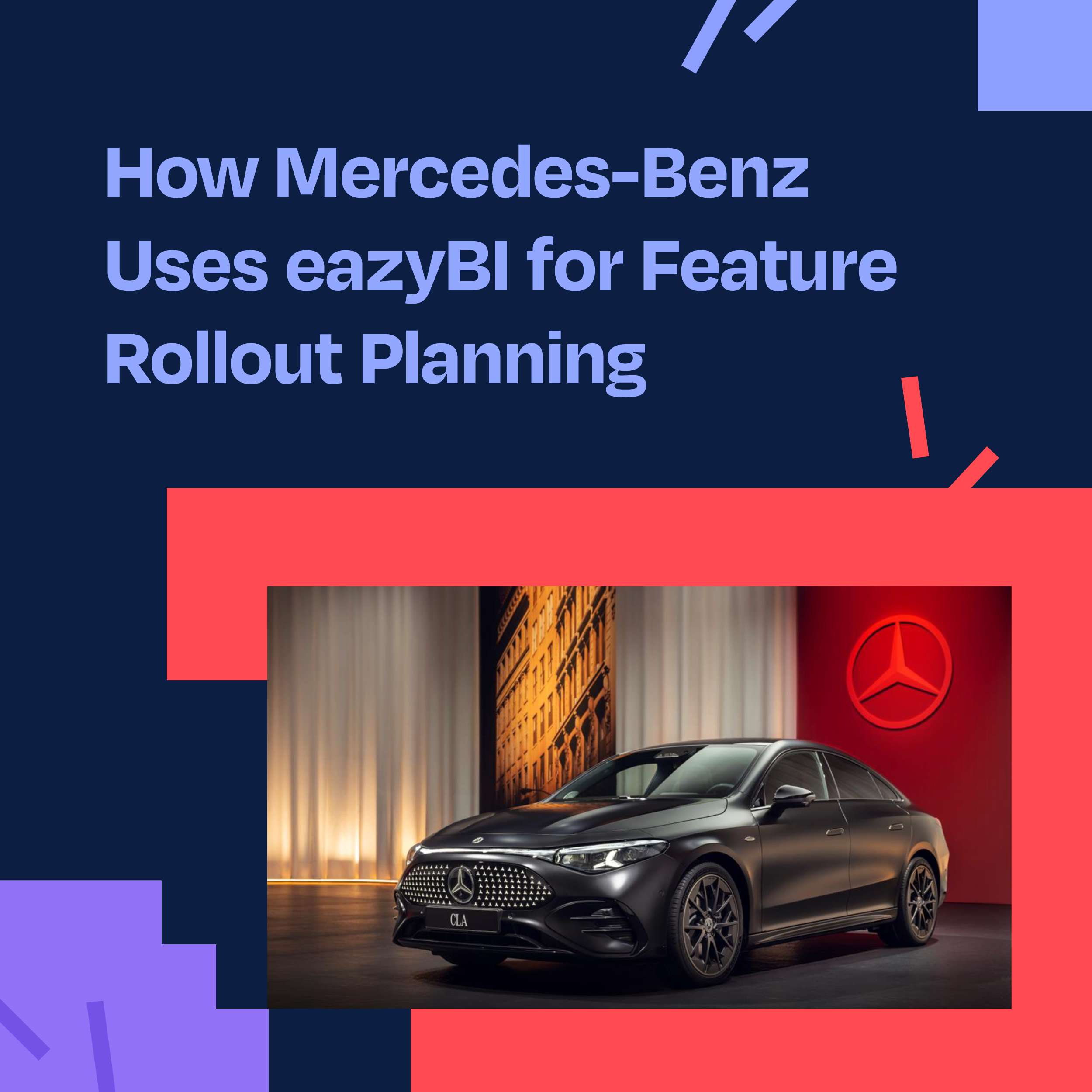 How Mercedes-Benz Uses eazyBI for Feature Rollout Planning