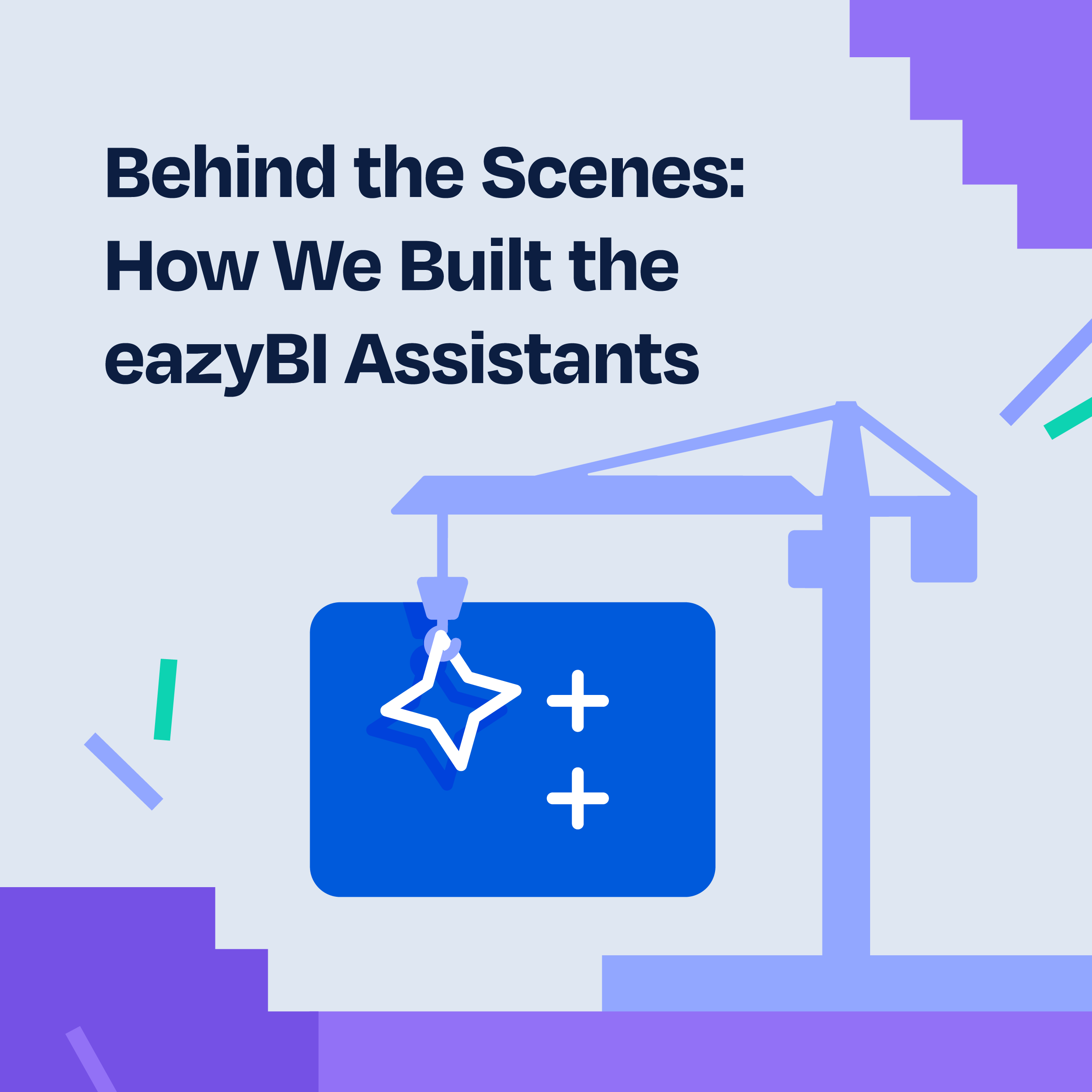 Behind the Scenes: How We Built the eazyBI Assistants