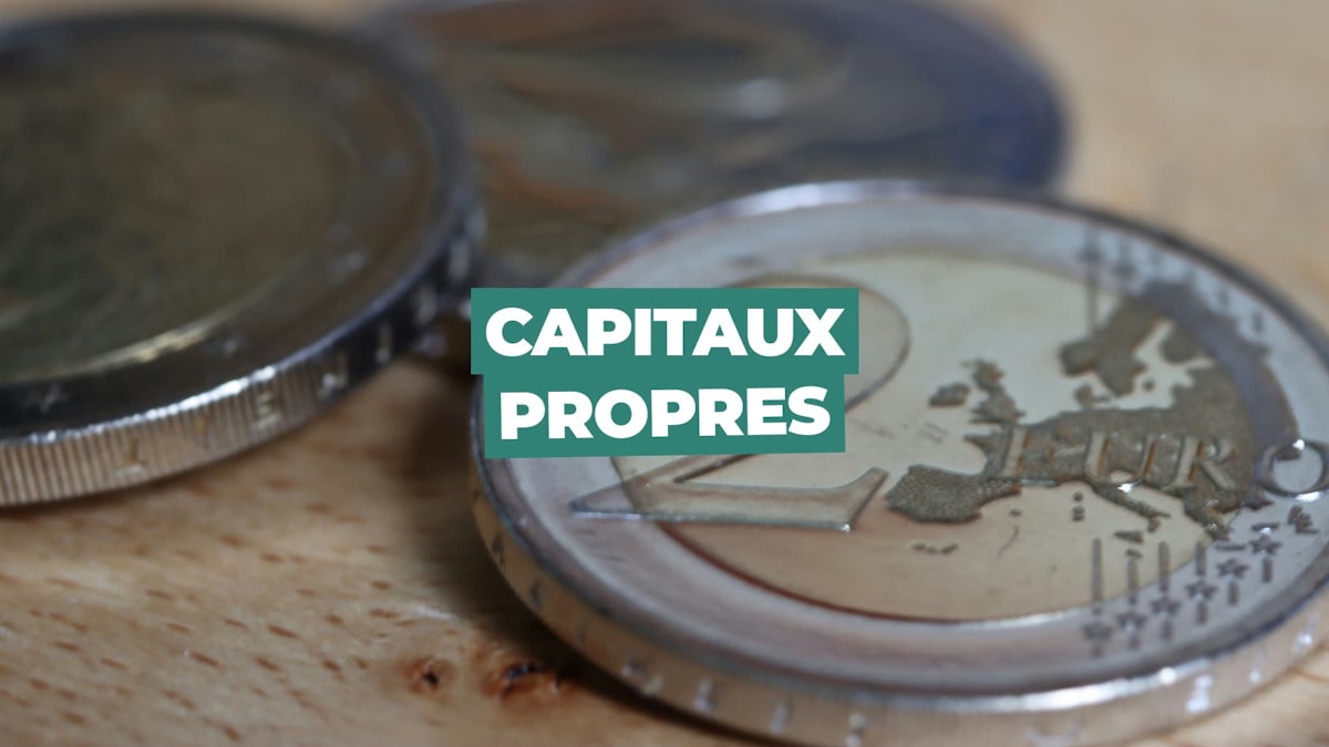 Capitaux propres : définition, rôles et fonctionnement