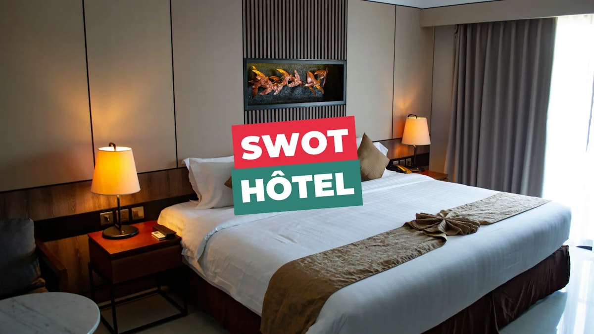 SWOT hôtel : Exemple gratuit à télécharger