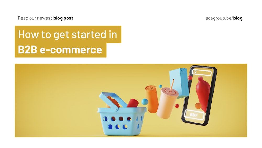 How to get started in B2B e-commerce - ACA Group