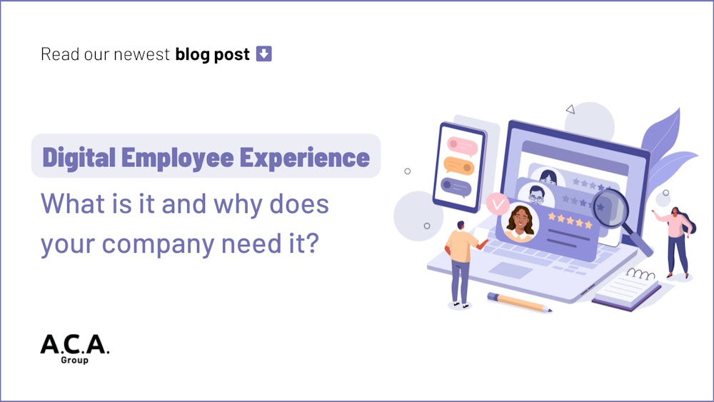 Digital Employee Experience: what is it and why does your company need it?