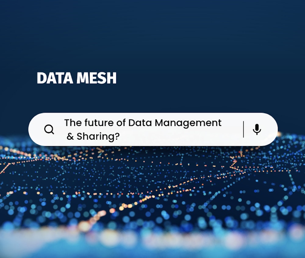 Data Mesh - De toekomst van data management & sharing