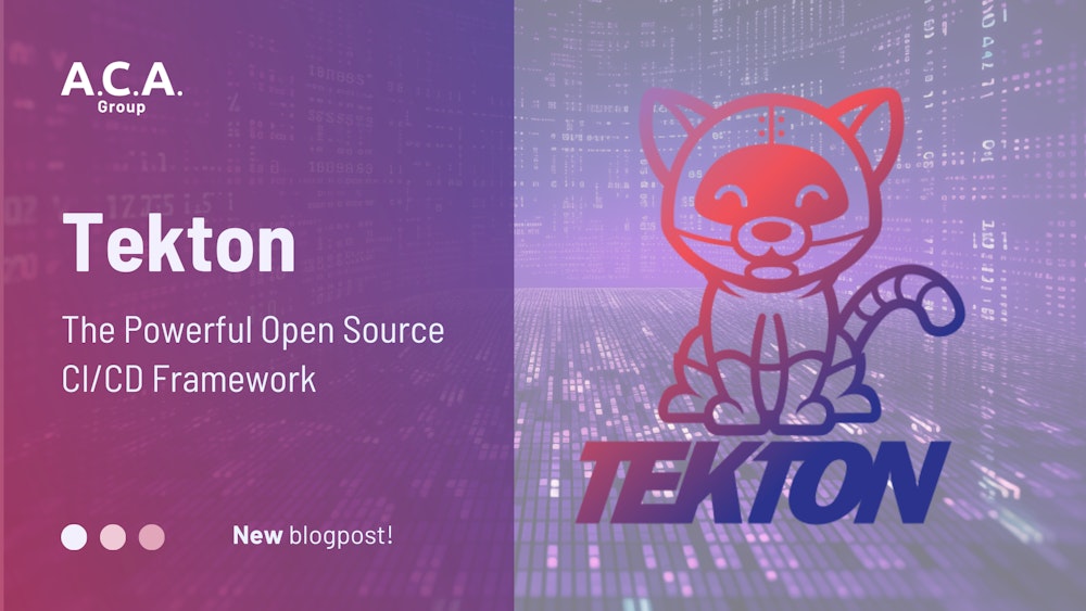 Tekton The Powerful Open Source Cicd Framework Aca Group