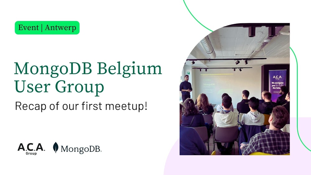 Recap of our first MongoDB Belgium meetup in Antwerp!