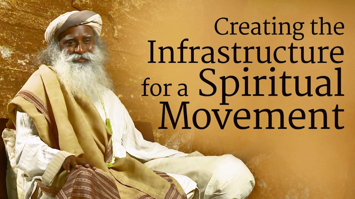 Creating the Infrastructure for a Spiritual Movement