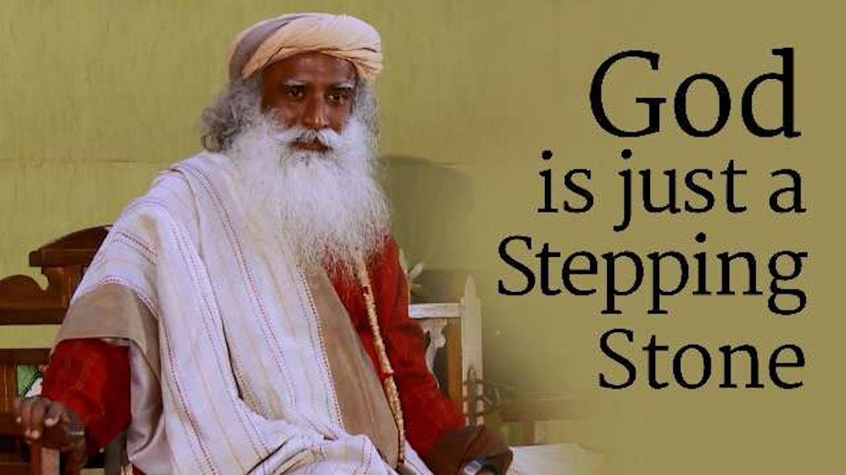 God is just a Stepping Stone