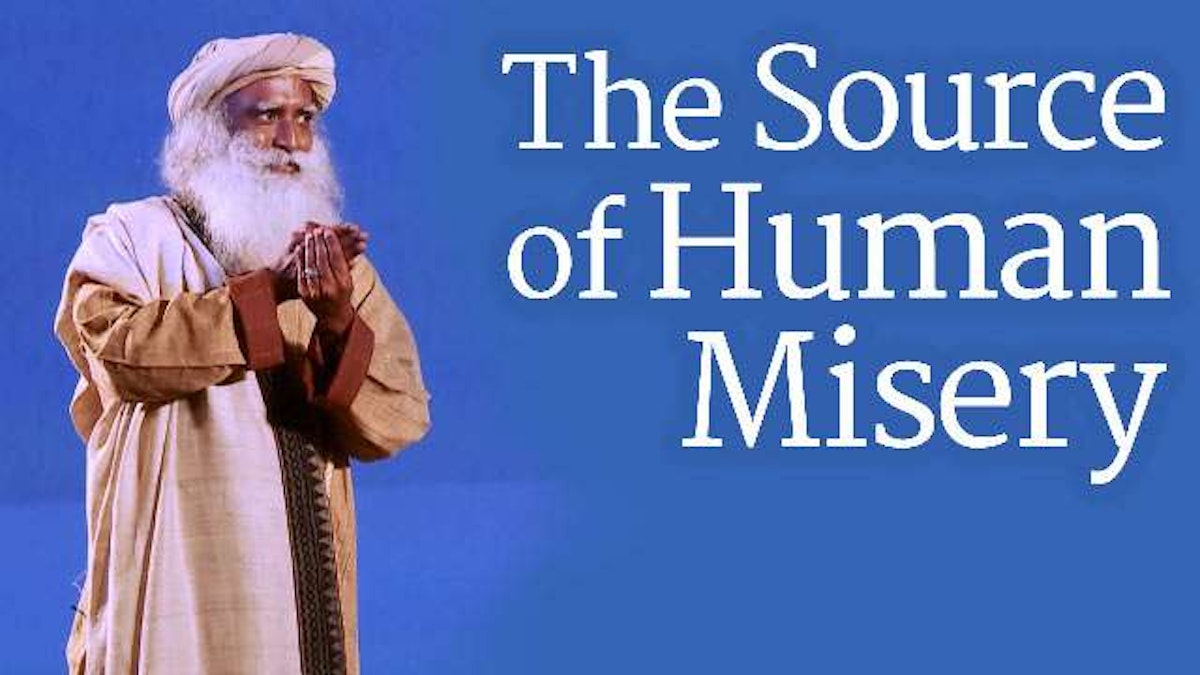 The Source of Human Misery