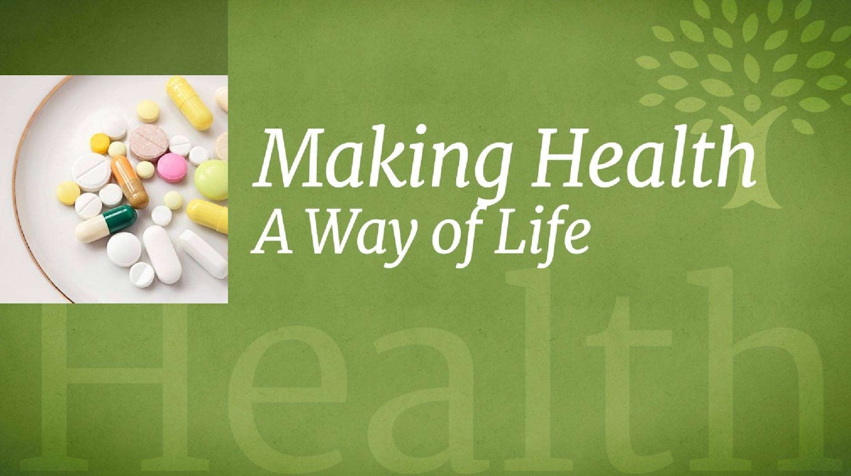 Making Health A Way of Life