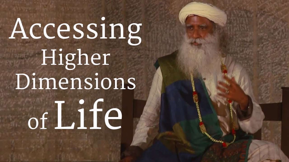 Accessing Higher Dimensions of Life