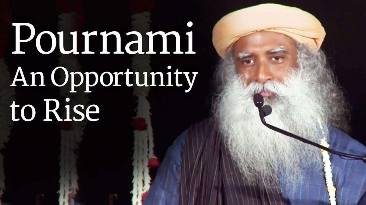 Pournami - An Opportunity to Rise