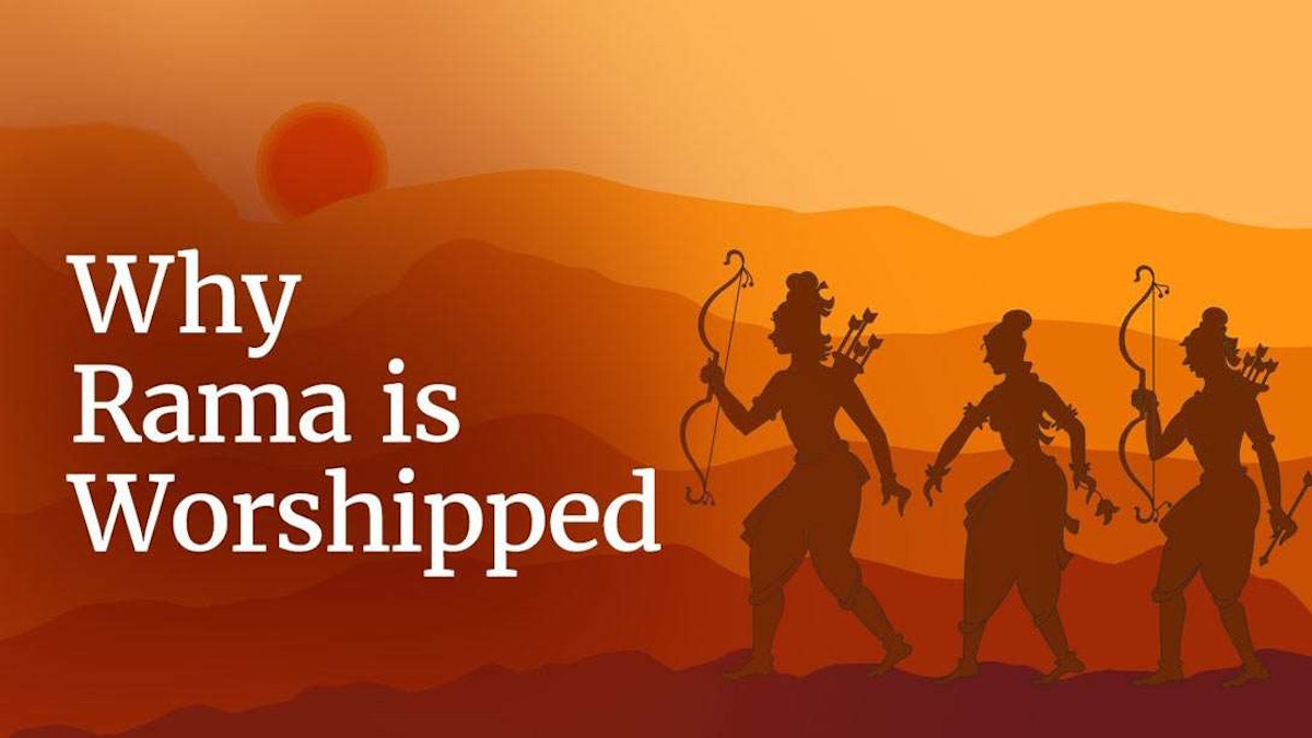 Why Rama is Worshipped