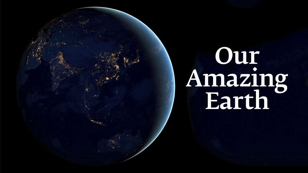 Our Amazing Earth