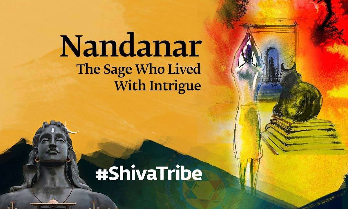 Nandanar - The Sage Who Lived with Intrigue | Shiva Devotees Unraveled