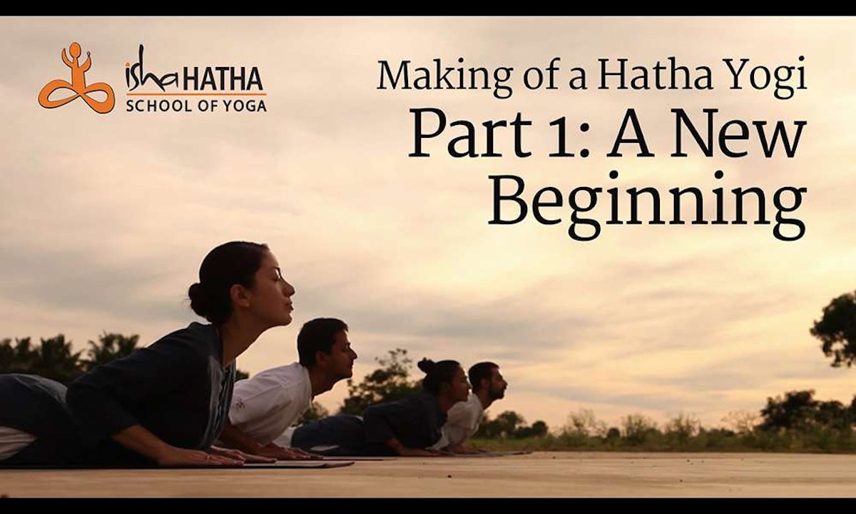 Making of a Hatha Yogi - Part 1: A New Beginning