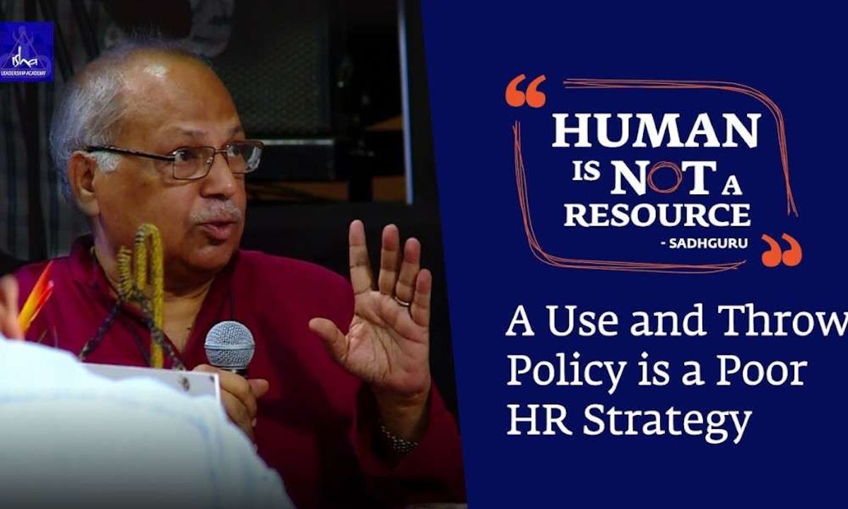 A Use and Throw Policy is a Poor HR Strategy