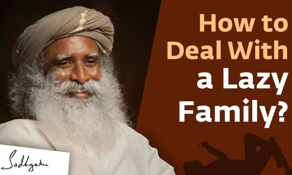 How to Deal With a Lazy Family?