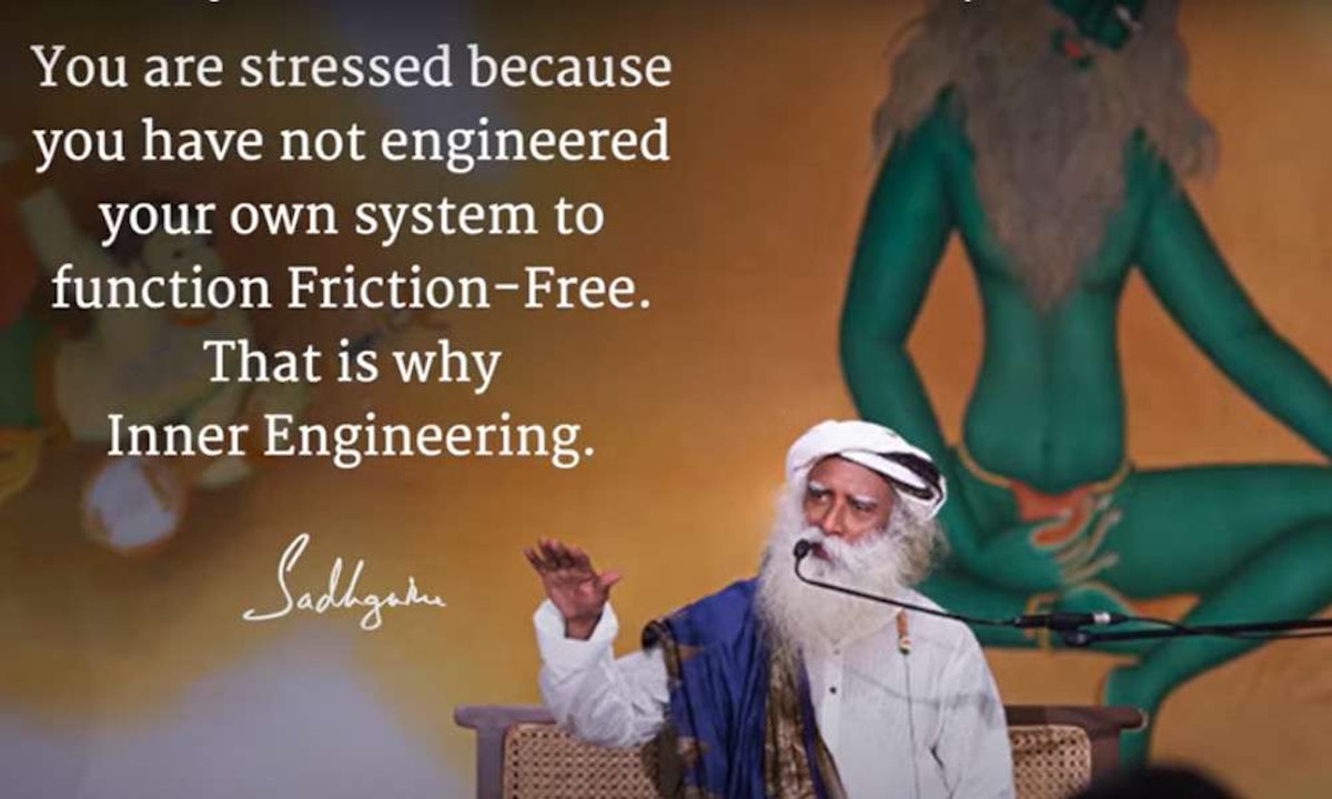 If You Are Well Engineered From Within, There Will be No Stress