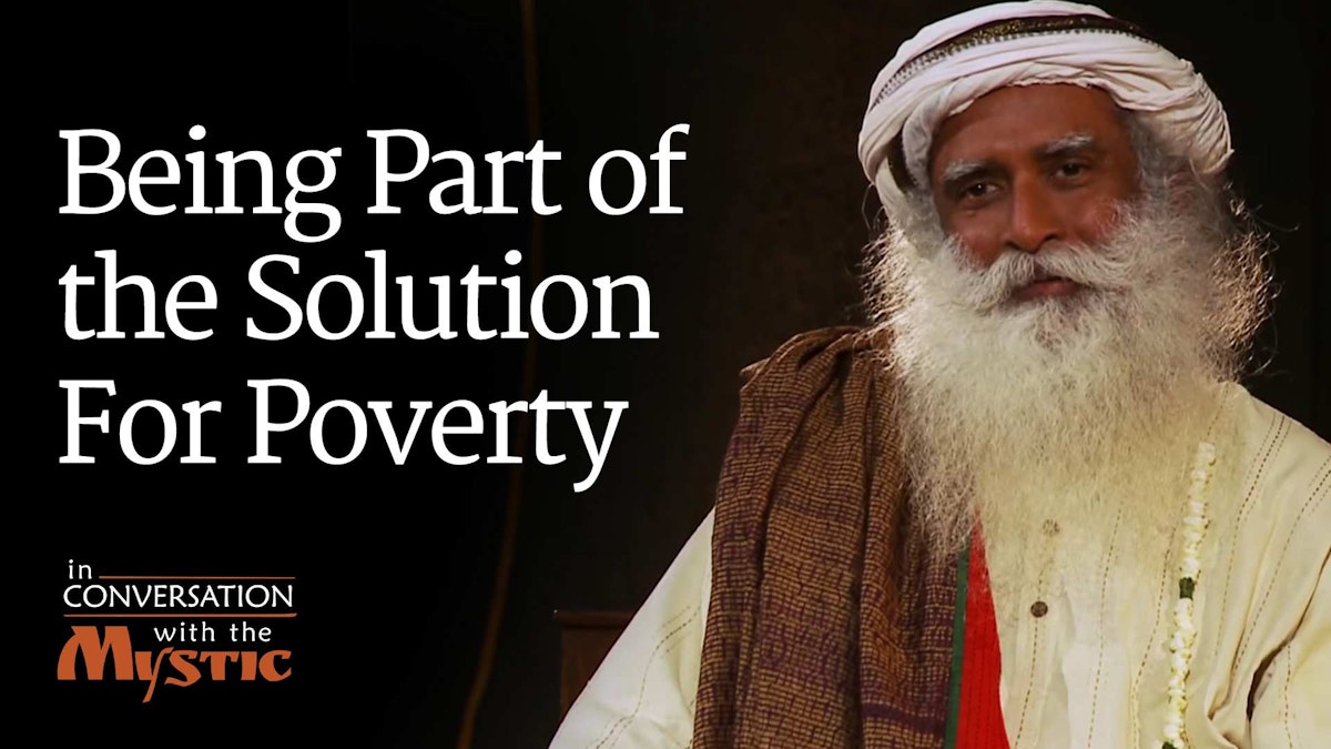 Being Part of the Solution For Poverty
