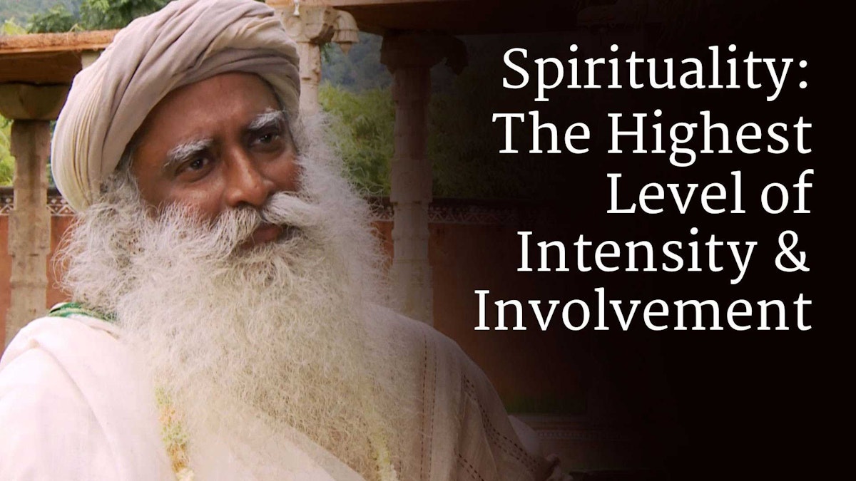 Spirituality: The Highest Level of Intensity & Involvement