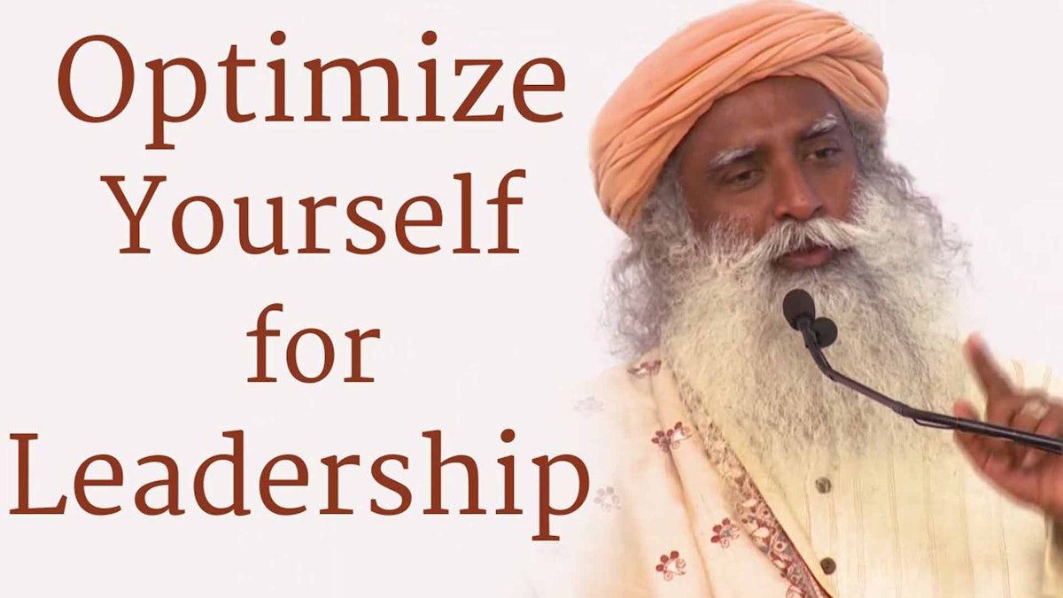 Optimize Yourself for Leadership