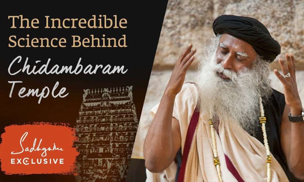The Incredible Science Behind Chidambaram Temple | Sadhguru Exclusive