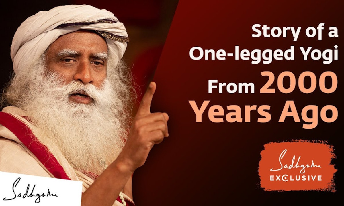 The Story of a One-legged Yogi From 2000 Years Ago | Sadhguru Exclusive
