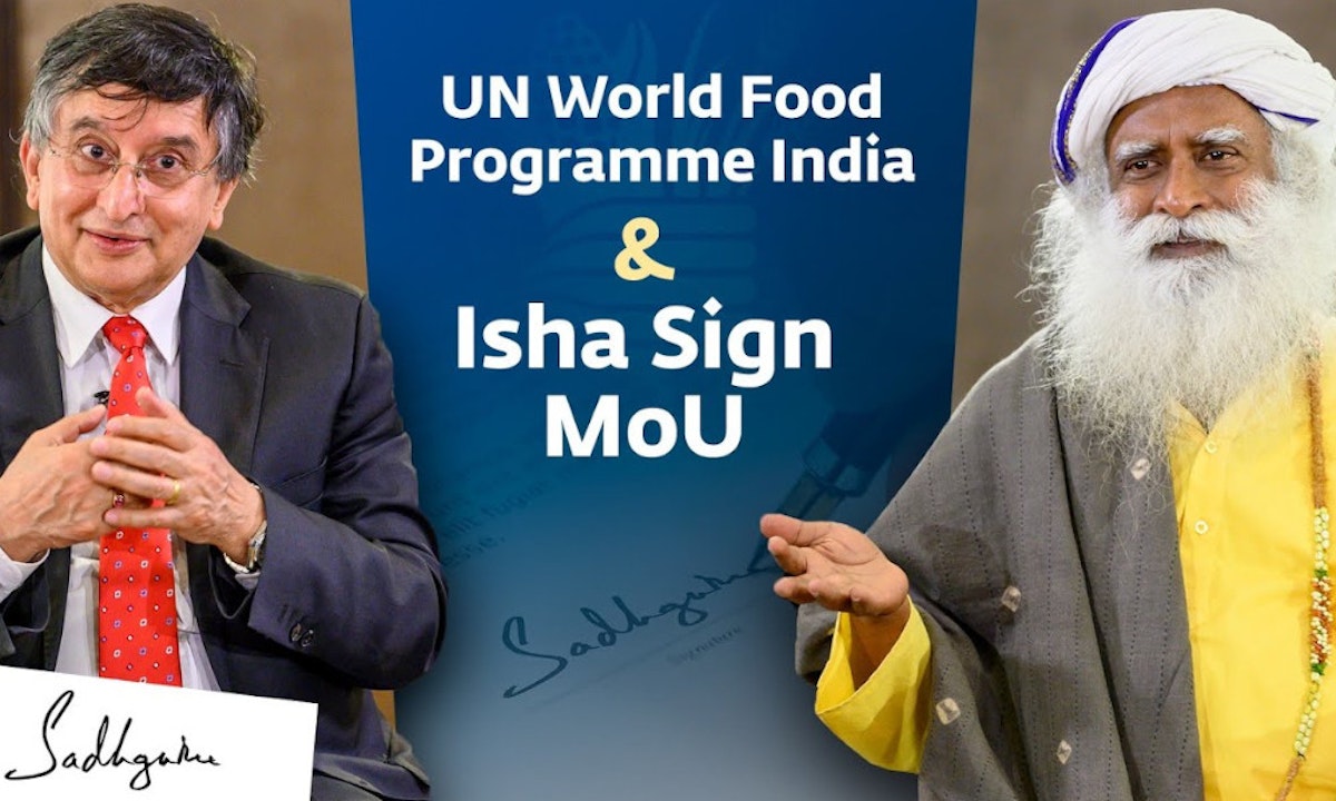 UN World Food Programme - India & Isha Sign MoU