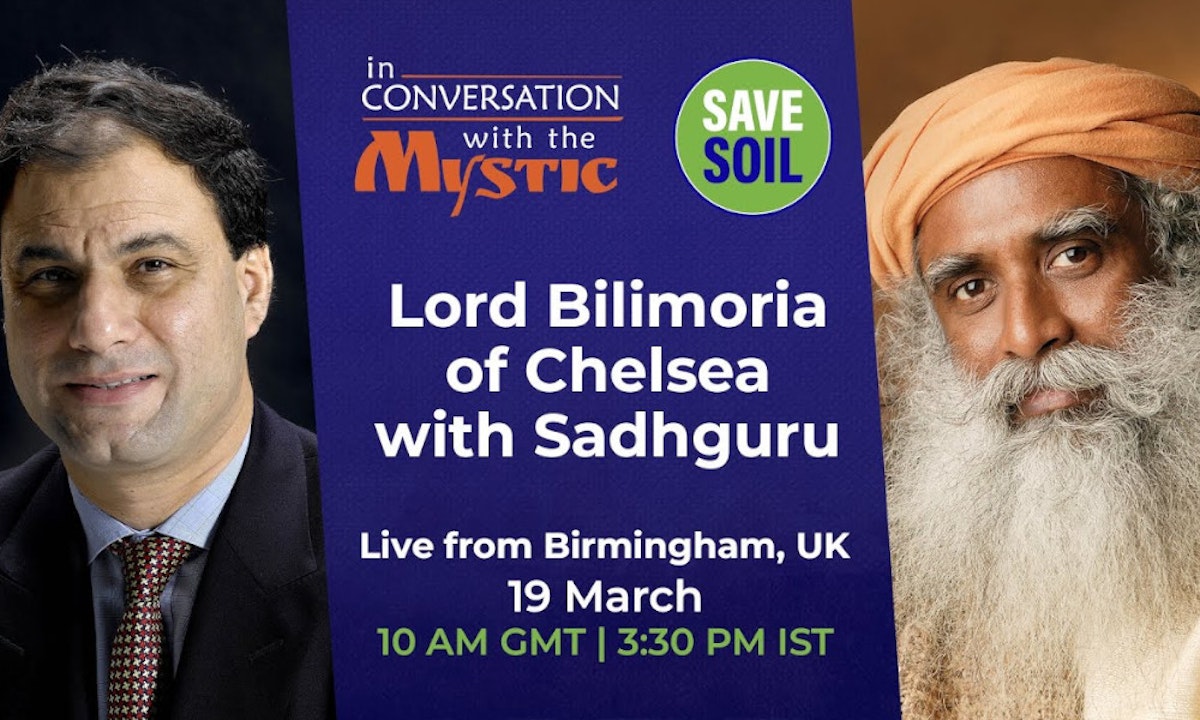 Lord Bilimoria of Chelsea in Conversation with Sadhguru – LIVE | 19 ...