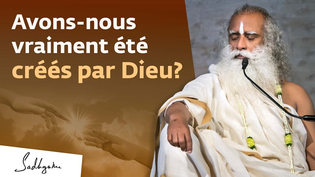 Avons Nous Vraiment été Créés Par Dieu