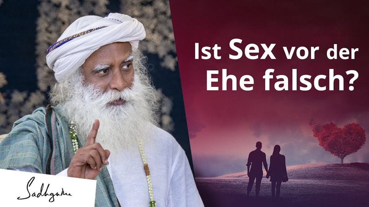 Ist Sex Vor Der Ehe Falsch