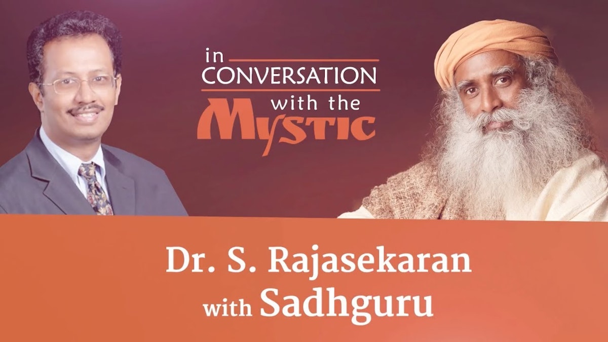 Life, Destiny & Reincarnation – Dr. S. Rajasekaran & Sadhguru