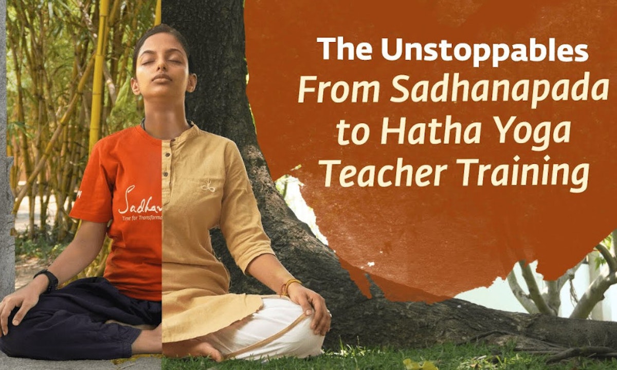 The Unstoppables – From Sadhanapada to Hatha Yoga Teacher Training