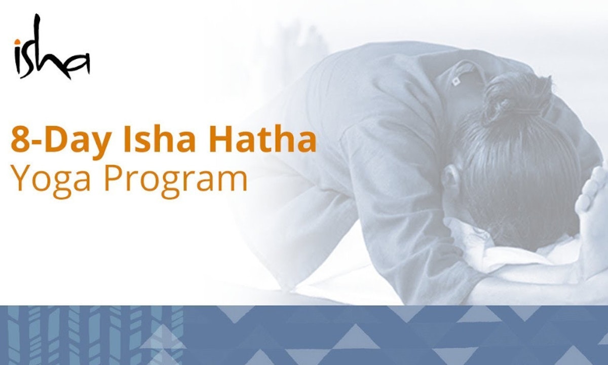 8 Day Isha Hatha Yoga Program